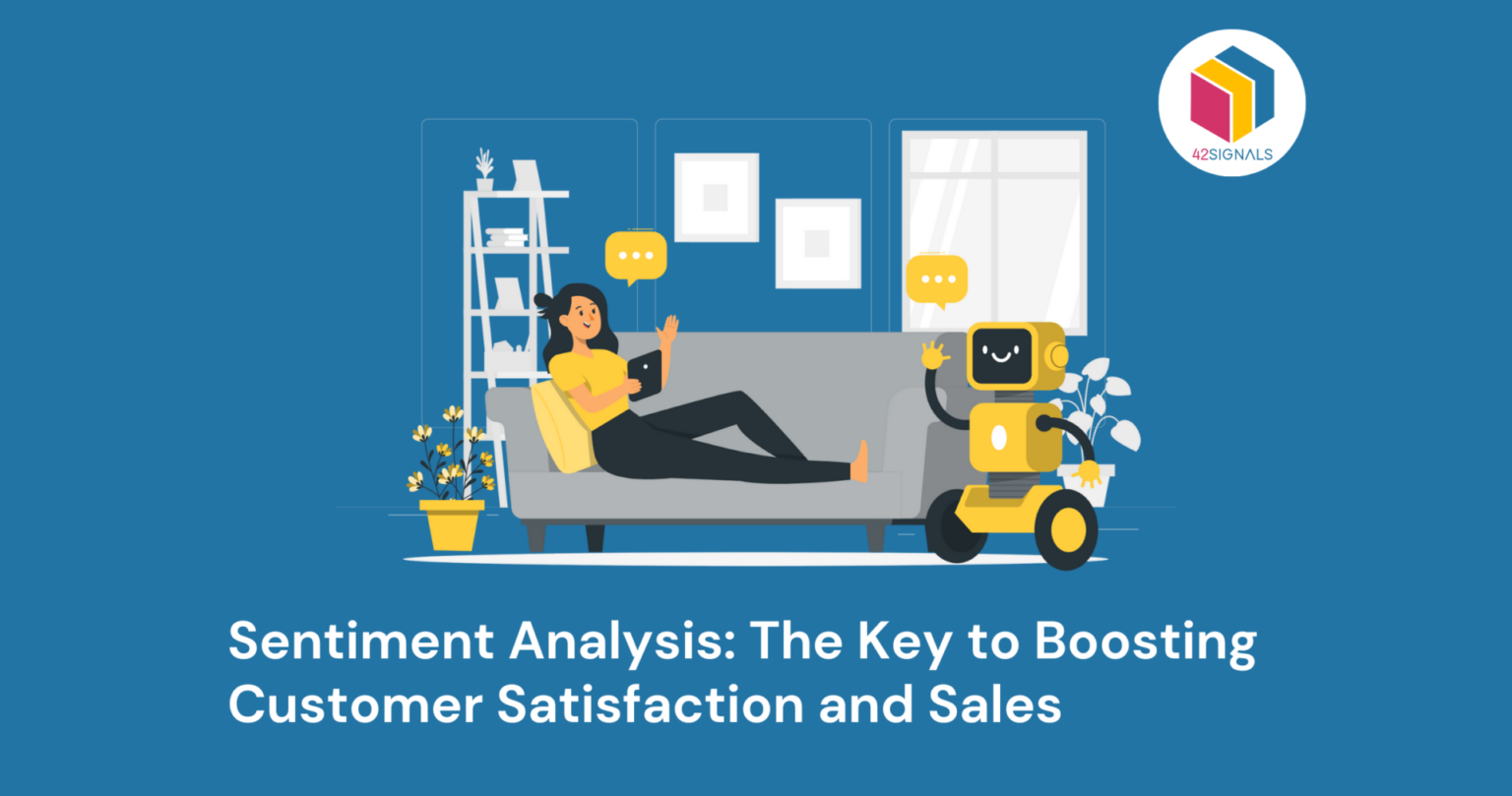 Using Sentiment Analysis to Boost Customer Satisfaction & Sales